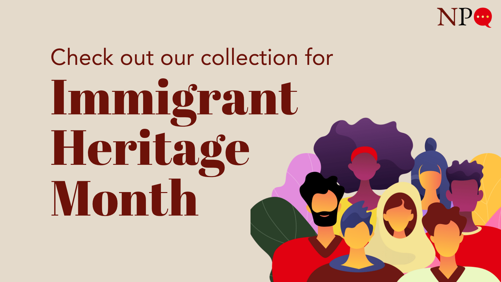 Immigrant Heritage Month - Non Profit News | Nonprofit Quarterly