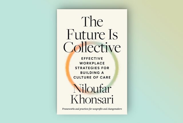 Building a Collective Future: A Conversation with Niloufar Khonsari ...